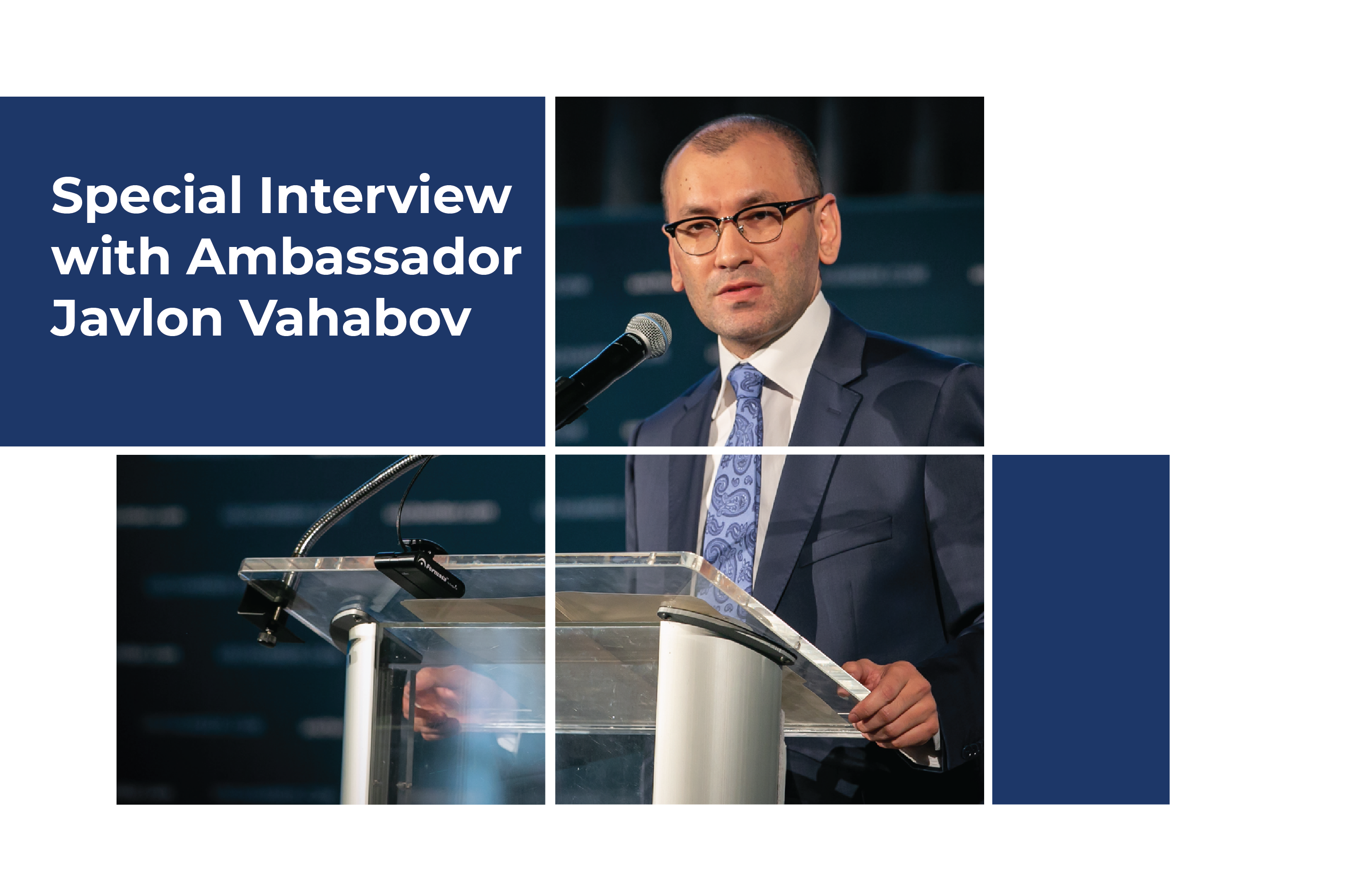 CPC | Special Interview with Uzbekistan Ambassador Javlon Vakhabov
